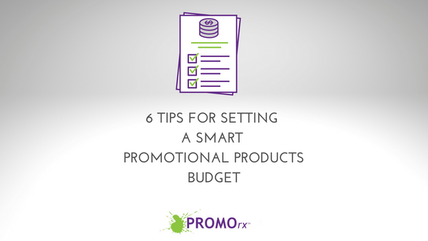 6 Tips for Setting a Smart Promotional Budget – PROMOrx.com